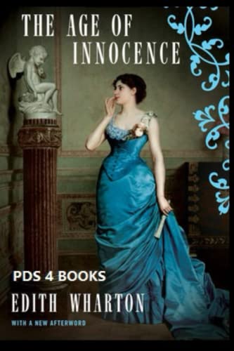 The Age of Innocence: The Age of Innocence by Edith Wharton by Edith ...