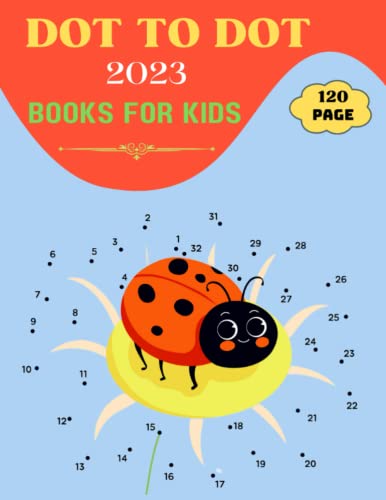 2023 Dot To Dot Book For Kids: New Challenging and Fun Dot to Dot Book ...