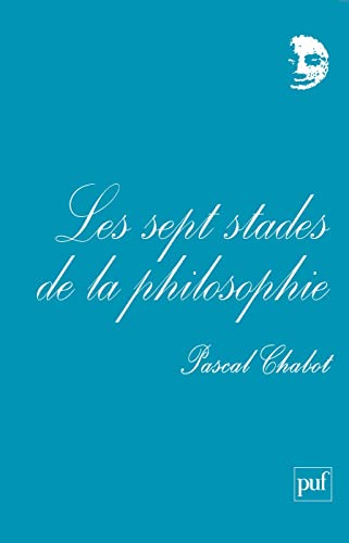 Les sept stades de la philosophie (French Edition) by Pascal Chabot ...