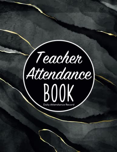 Daily Teacher Attendance Book Record: School Teacher Notebook For ...