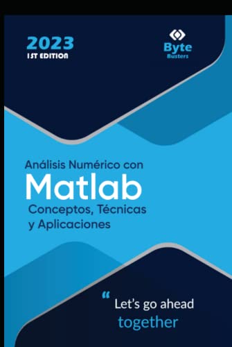 Análisis Numérico con MATLAB: Conceptos, Técnicas y Aplicaciones by ... Análisis Numérico con MATLAB: Conceptos, Técnicas y Aplicaciones by ...