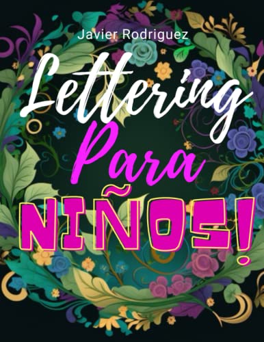 Cuaderno de lettering y caligrafía básica para niños: cuaderno de ...