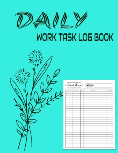 Daily Work Task Log Book: Time Management for Employees Log Book, Work ...