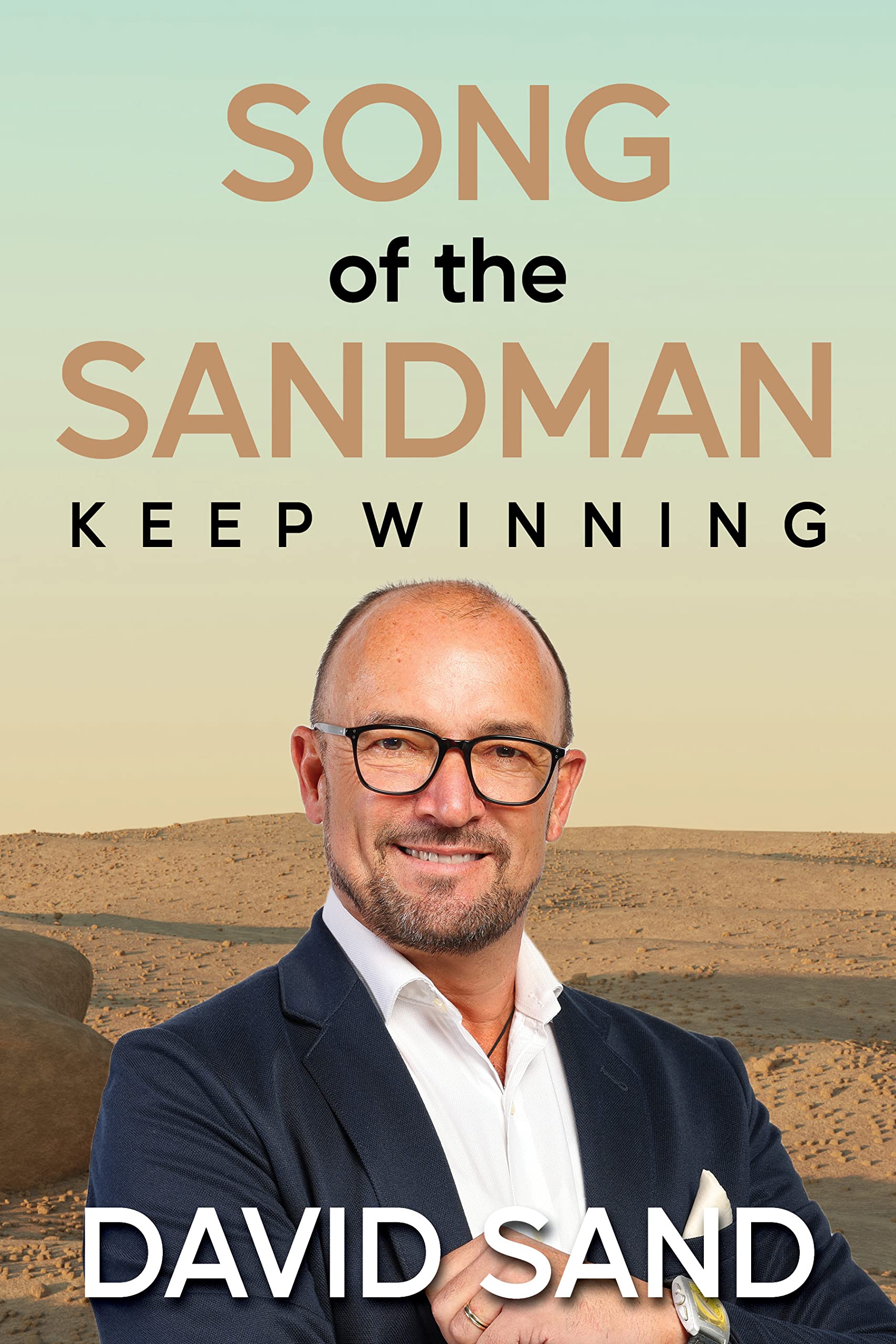 Song of the Sandman: Keep Winning by David Sand | Goodreads