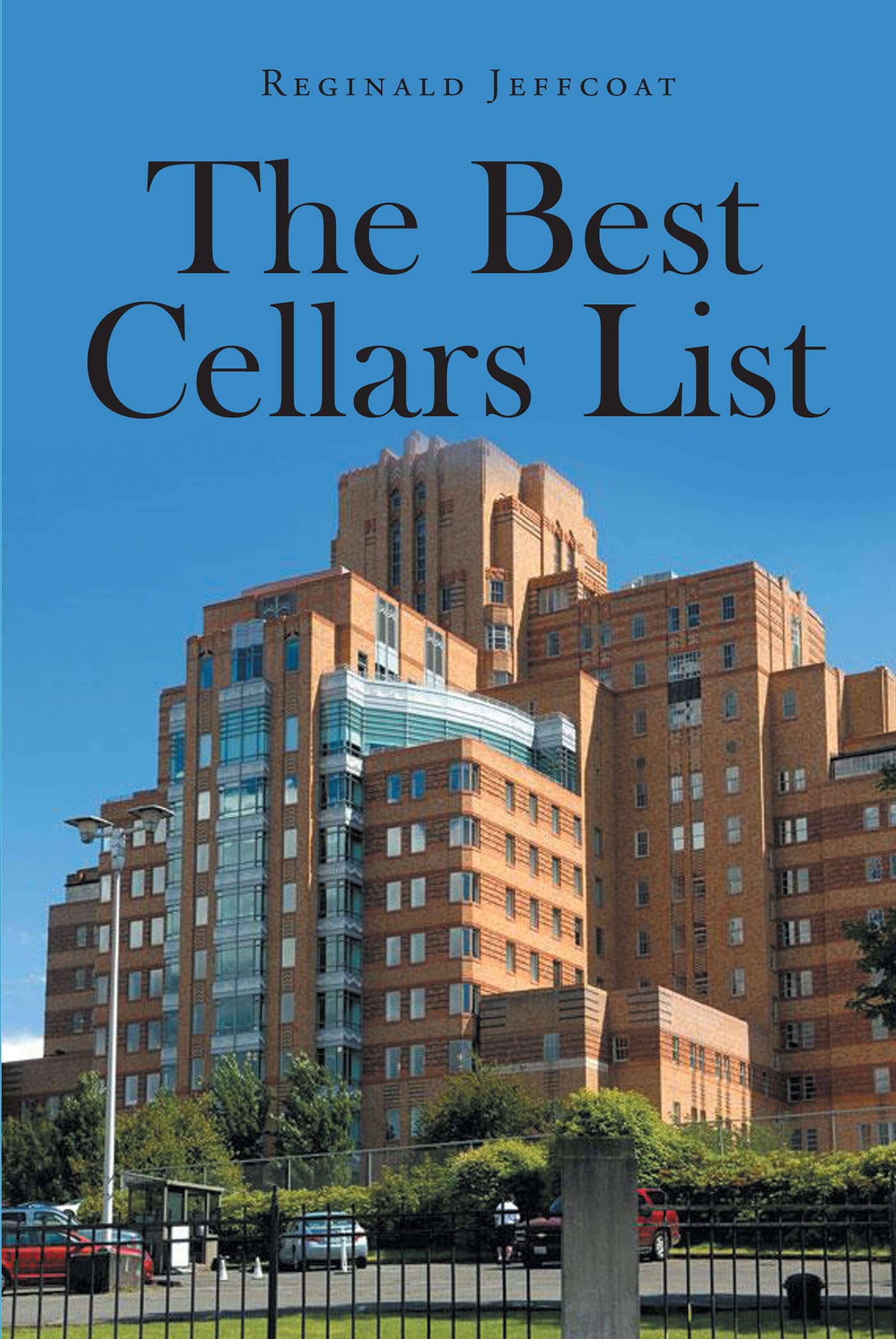 The Best Cellars List by Reginald Jeffcoat | Goodreads