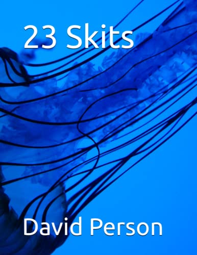 23 Skits by David Person | Goodreads