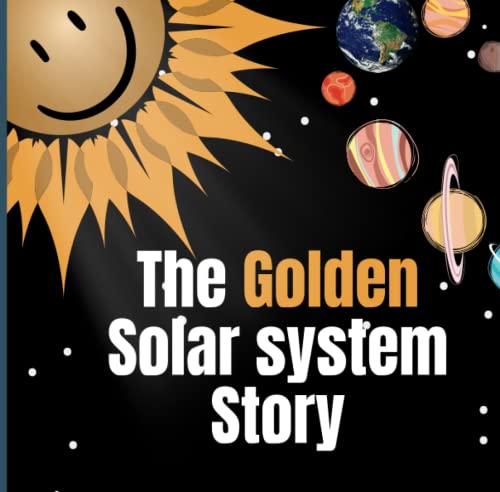 The Golden Solar system Story: a short story about solar system for ...