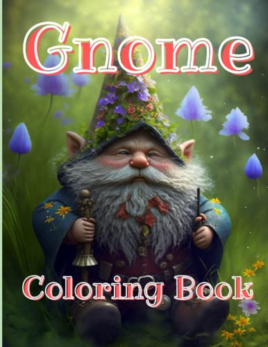 Gnome Coloring Book: For Kids. Unique and Fun Coloring Pages with ...