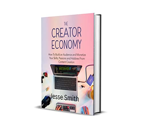 The Creator Economy: World of Creativity by Jesse Smith | Goodreads