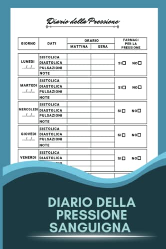 Diario della Pressione Sanguigna: Agenda per monitorare la pressione ...