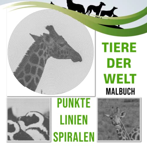 Tiere der Welt Punkte Linien Spiralen Malbuch: Sammlung von weltweiten ...