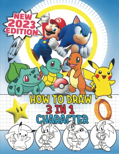 How To Draw 3-IN-1 Characters: [NEW 2023 EDITION] Learn to Draw Step-By ...
