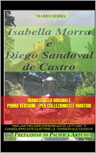 Isabella Morra e Diego Sandoval de Castro: tragedia in 5 atti (Mario ...
