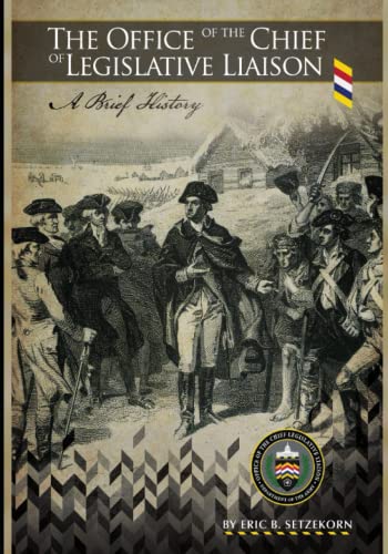 The Office Of The Chief Of Legislative Liaison: A Brief History by ...