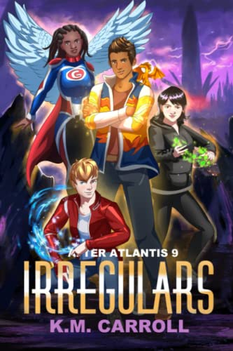 Irregulars (After Atlantis) by K.M. Carroll | Goodreads