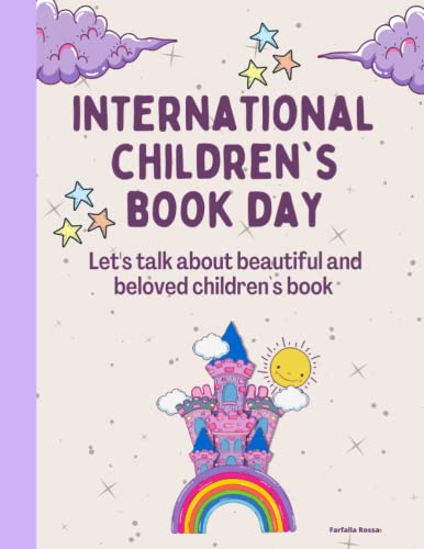 International Children`s Book Day. Let's talk about beautiful and ...