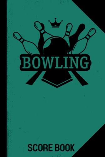 Bowling Score Book: Bowling Game Record keeper Notebook for League ...