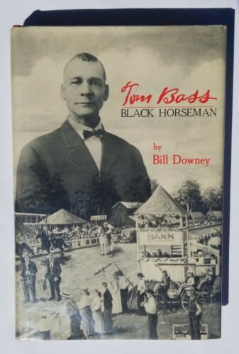 Tom Bass: Black Horseman by Bill Downey | Goodreads
