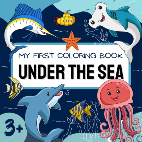 My first Coloring Book UNDER THE SEA: Coloring Book with over 50 Images ...