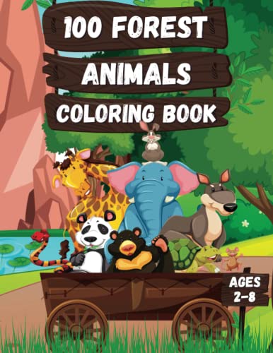 100 Forest Animals Coloring Book: For Little Kids, Toddlers, Childrens ...