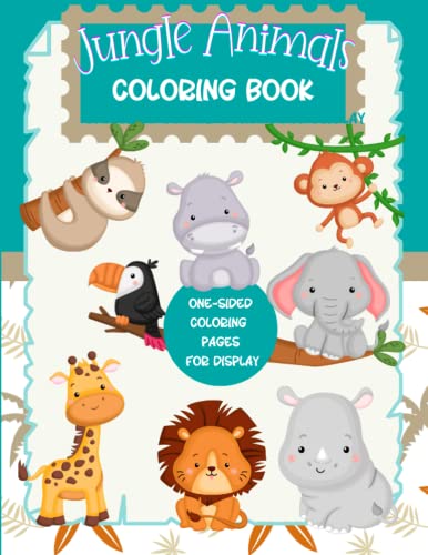 Jungle Animals Coloring Book: One-sided coloring pages for display by ...