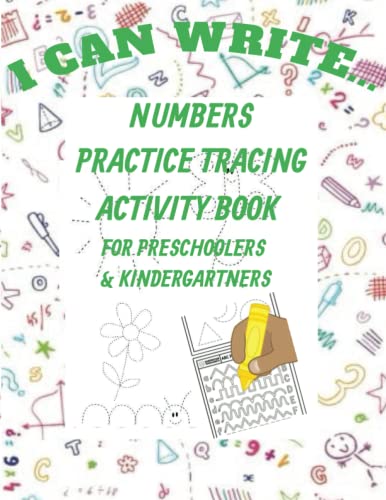 I CAN WRITE...NUMBERS PRACTICE TRACING ACTIVITY BOOK FOR PRESCHOOLERS ...