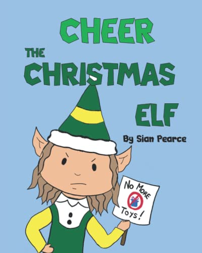 Cheer: The Christmas Elf by Sian Pearce | Goodreads