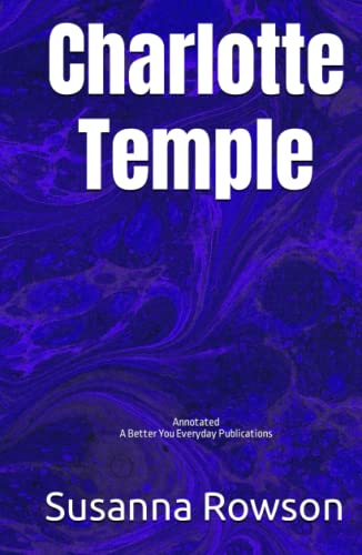 Charlotte Temple: Annotated, Experience comfortable reading with this ...