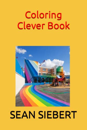 Coloring Clever Book: Coloring Clever Book by SEAN SIEBERT | Goodreads