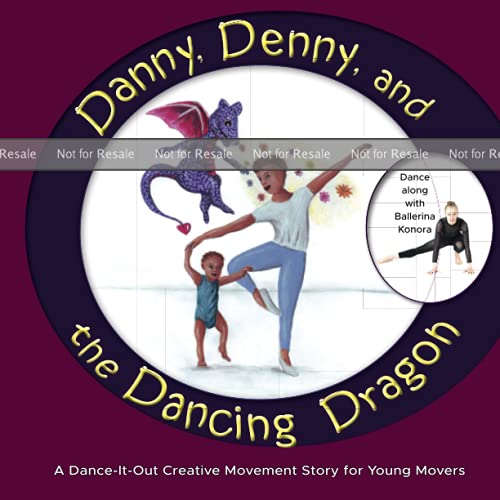 PROOF: Danny, Denny, and the Dancing Dragon: A Dance-It-Out Creative ...