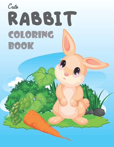 Cute rabbit coloring book: Awesome Cute and Adorable Rabbits Coloring ...