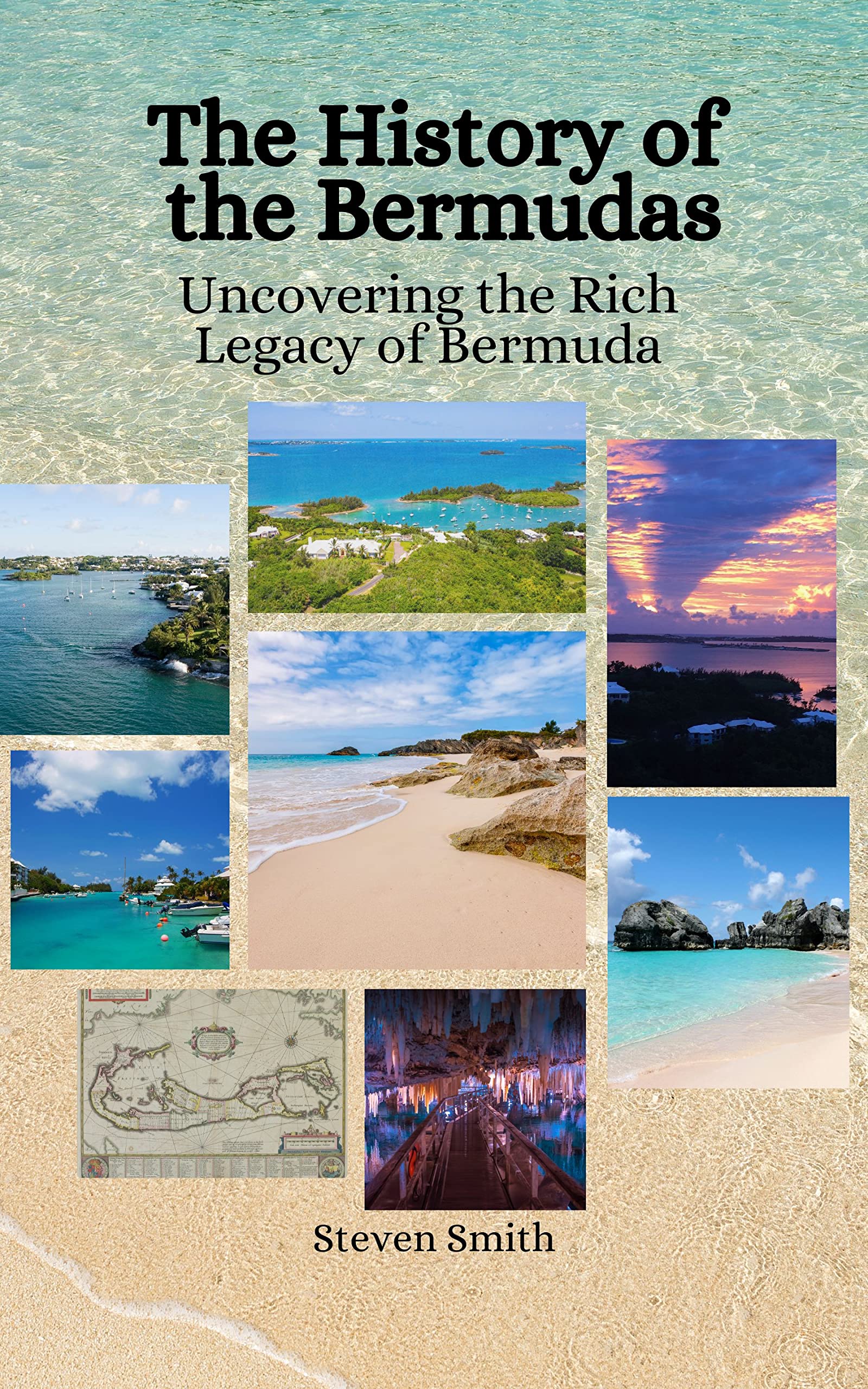 The History of the Bermudas: Uncovering the Rich Legacy of Bermuda by ...