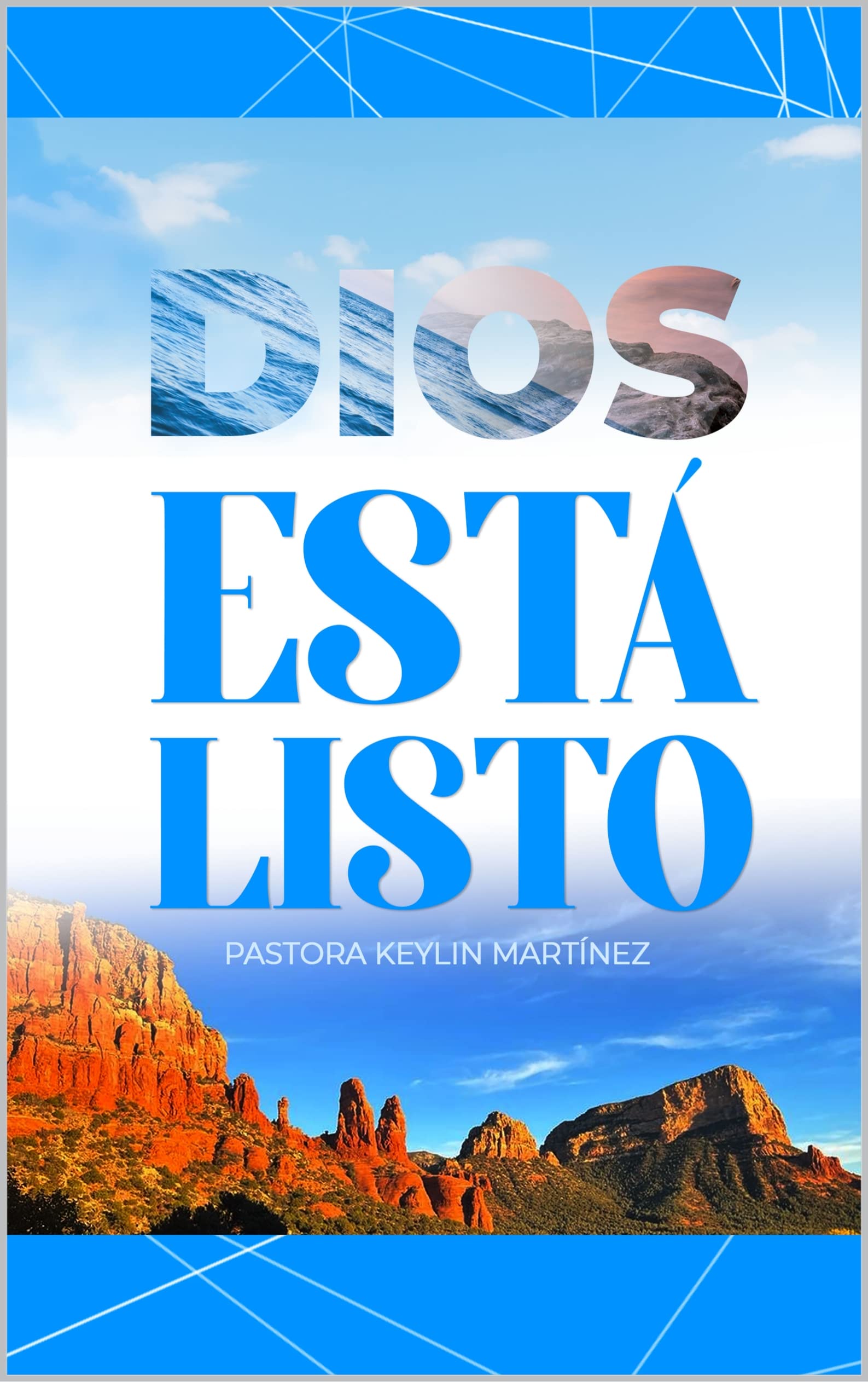 DIOS ESTÁ LISTO (Spanish Edition) by Keylin Martinez | Goodreads