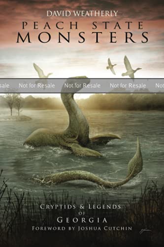PROOF: Peach State Monsters: Cryptids & Legends of Georgia by David ...