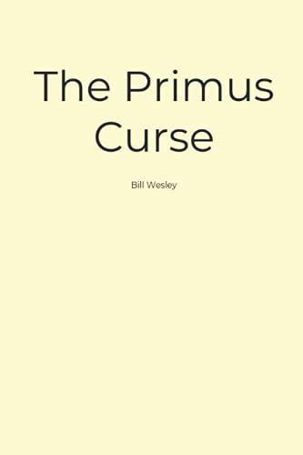 The Primus Curse by Bill Wesley | Goodreads