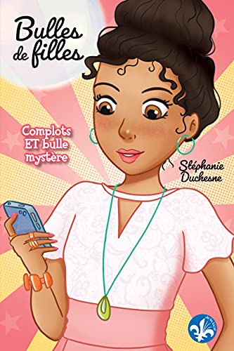 Complots et bulle mystère by Stéphanie Duchesne | Goodreads