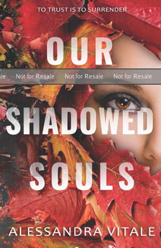 PROOF: Our Shadowed Souls by Alessandra Vitale | Goodreads
