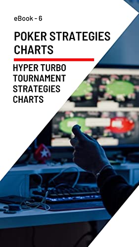 Hyper Turbo Tournament Strategies Charts: Poker Strategies Charts by ...