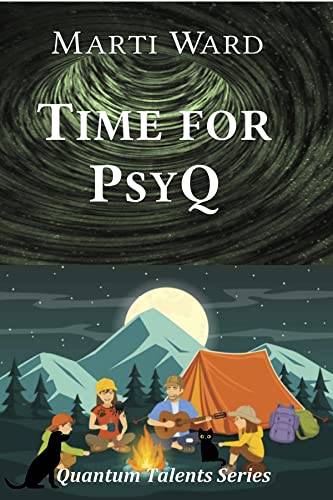 Time for PsyQ (Quantum Talents Series Book 1) by Marti Ward | Goodreads