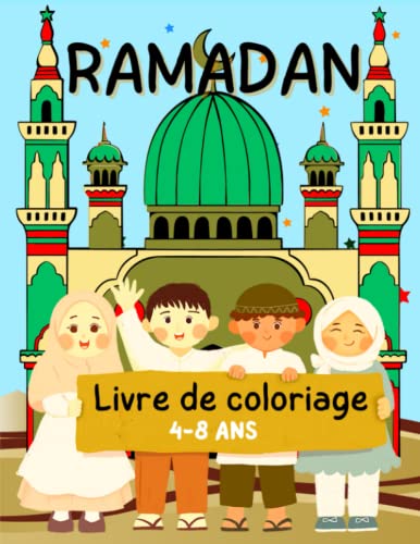 Livre de Coloriage Ramadan pour Enfants 4-8 ans: 50 dessins amusants à ...