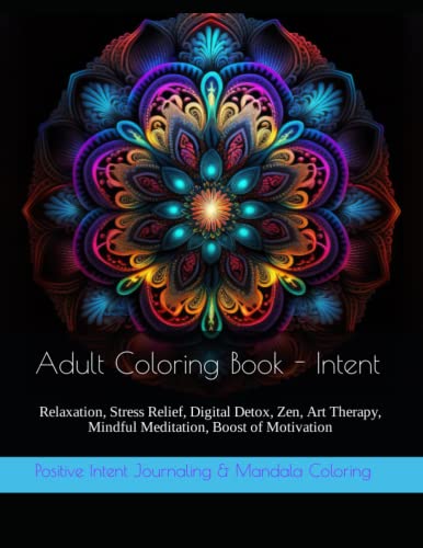 Adult Coloring Book - Intent: Relaxation, Stress Relief, Digital Detox ...