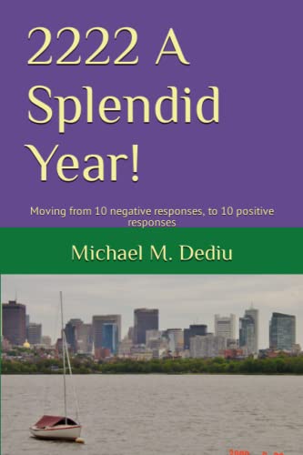 2222 A Splendid Year!: Moving from 10 negative responses, to 10 ...