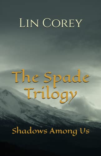 Shadows Among Us (The Spade Trilogy Book 2) by Lin Corey | Goodreads