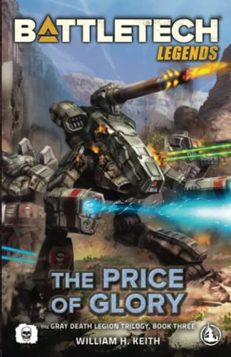 BattleTech Legends: The Price of Glory: by William H. Keith Jr. | Goodreads