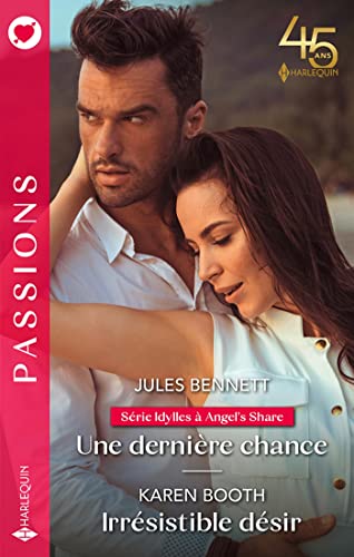 Une dernière chance - Irrésistible désir by Jules Bennett | Goodreads