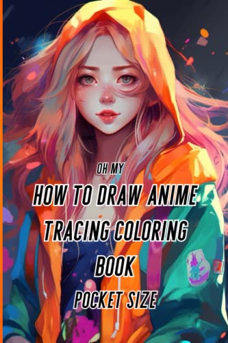 oh my how to draw anime tracing coloring book pocket size: Perfect for ...