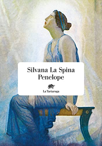 Penelope (Italian Edition) by Silvana La Spina | Goodreads