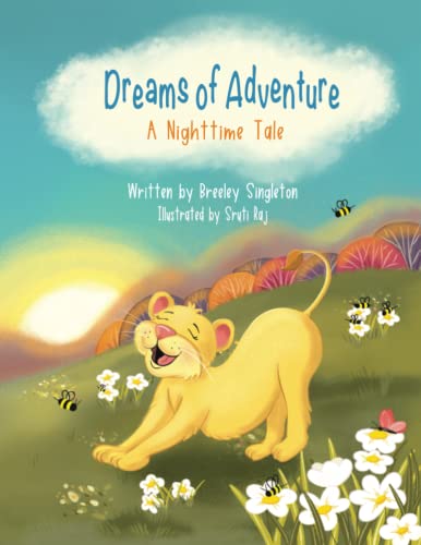 Dreams of Adventure: a Nighttime Tale by Breeley Singleton | Goodreads