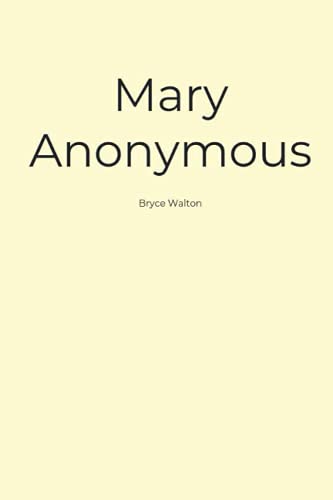 Mary Anonymous by Bryce Walton | Goodreads