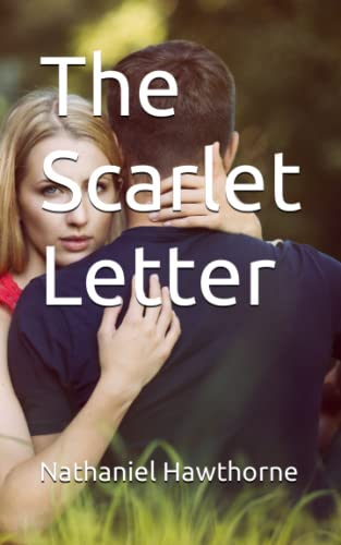 The Scarlet Letter: The original 1878 version with original ...